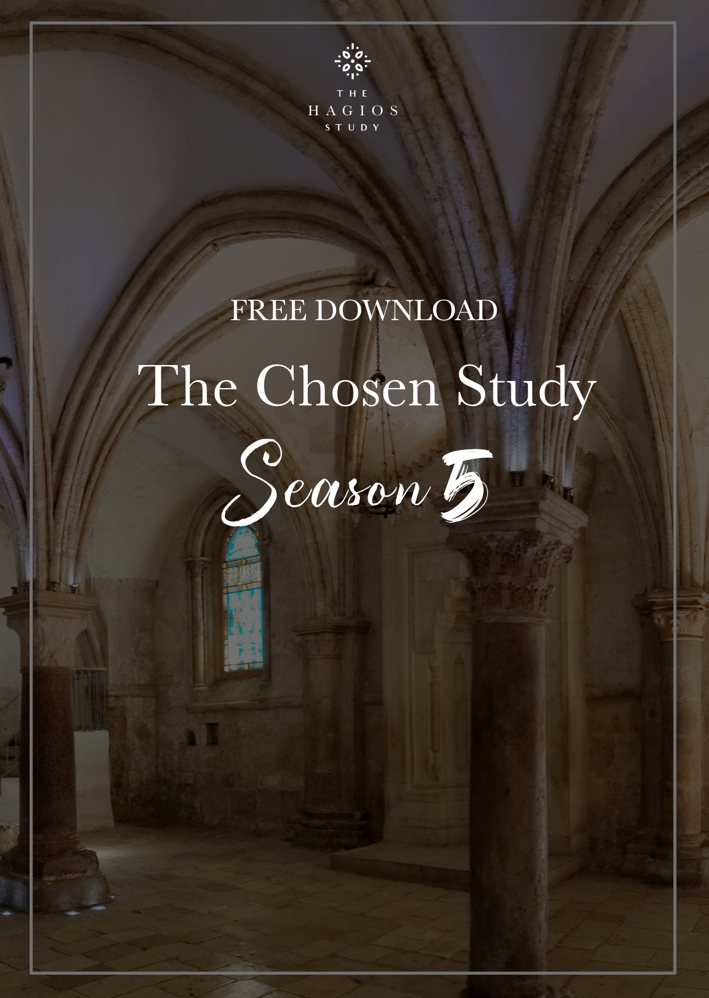 The Chosen Bible Study - Season 5 – The Hagios Study